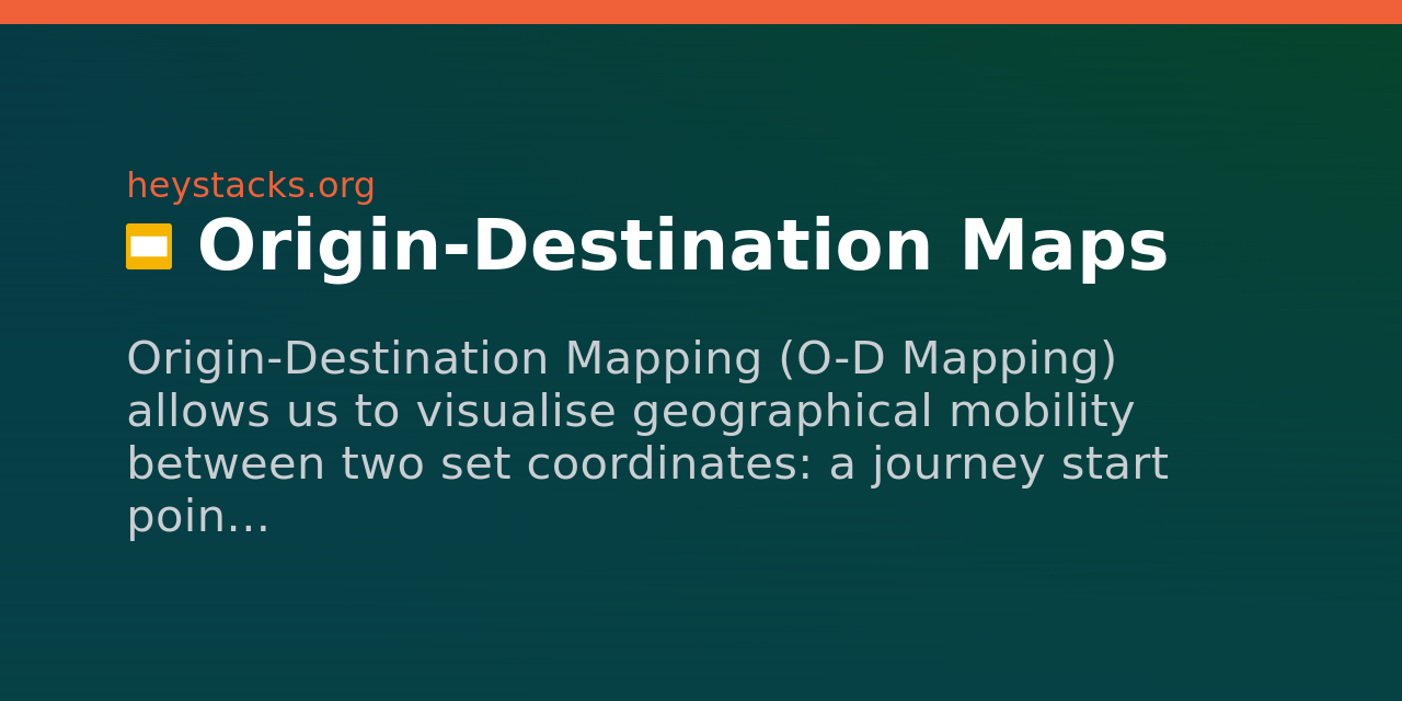 Origin-Destination Maps - Heystack