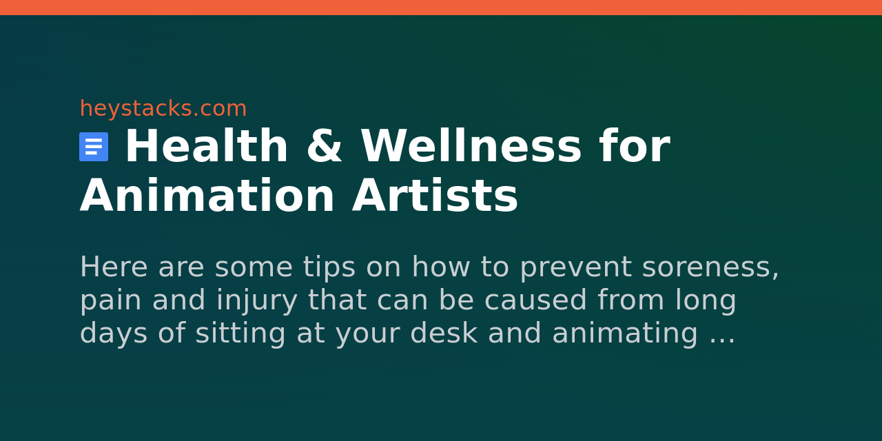 Health & Wellness for Animation Artists - Heystack