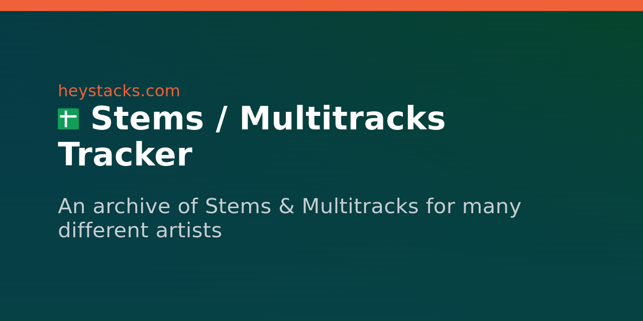 Stems / Multitracks Tracker - Heystack