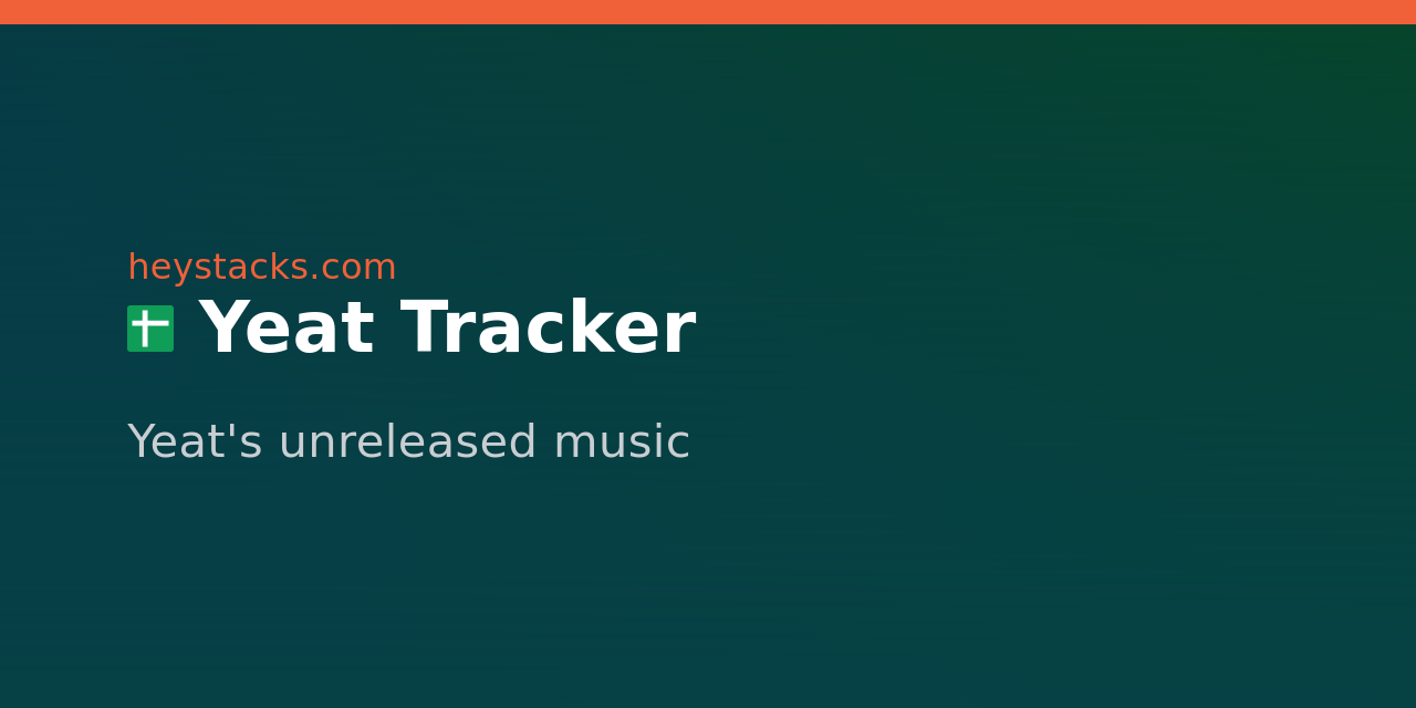Yeat Tracker - Heystack